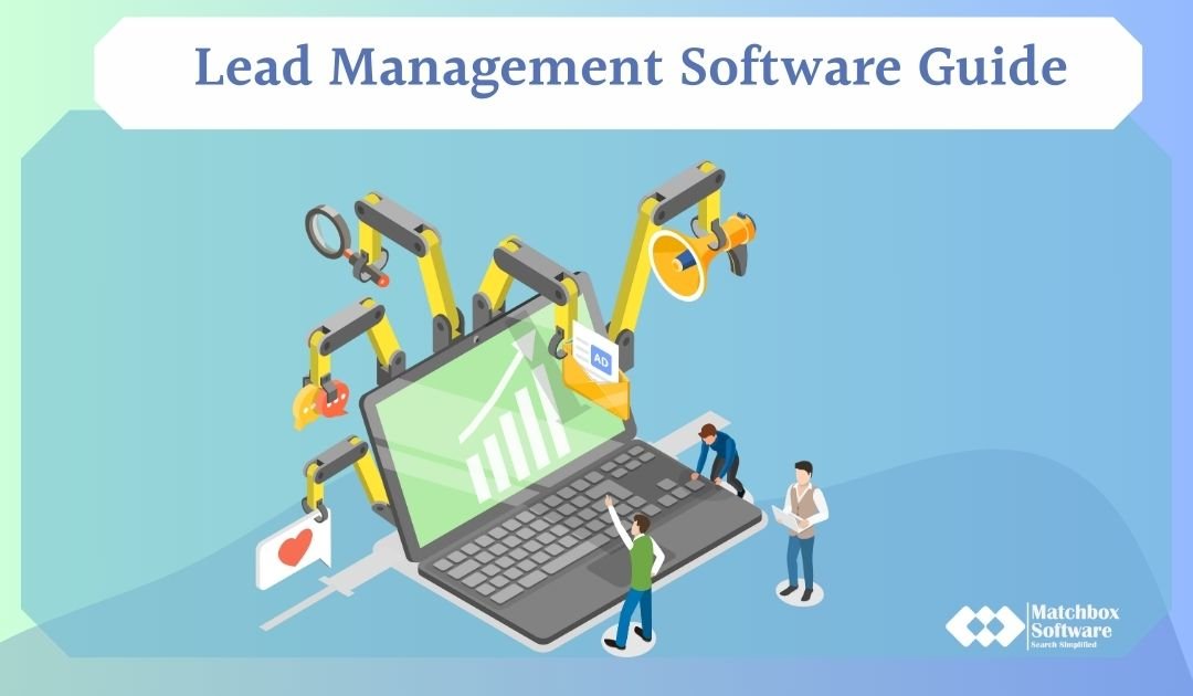 Best And No.1 Lead Management Software - Matchbox Software