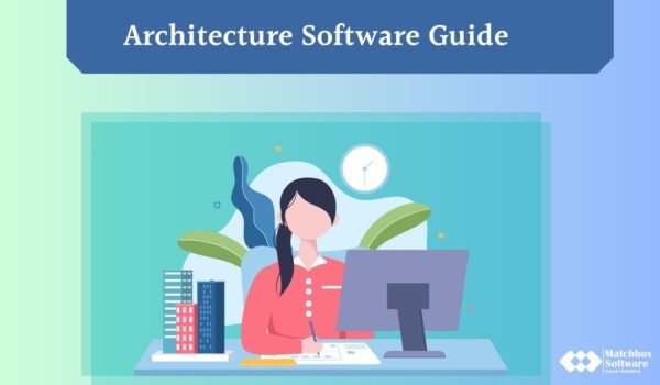 Best and No. 1 Architecture Software - Matchbox Software