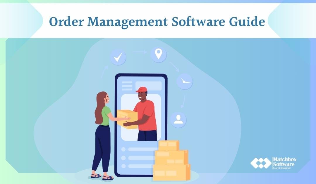 Order Management - Matchbox Software