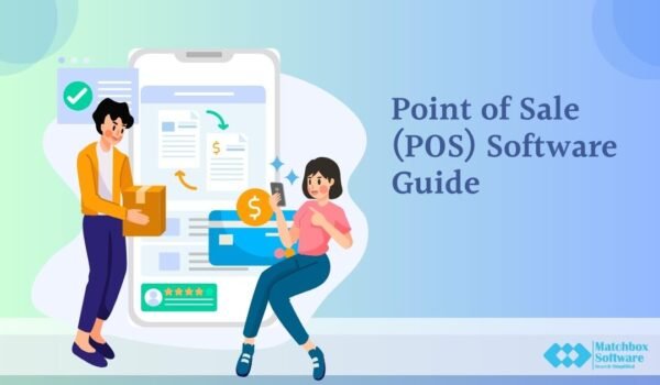 Best POS (Point Of Sale) Software - Matchbox Software